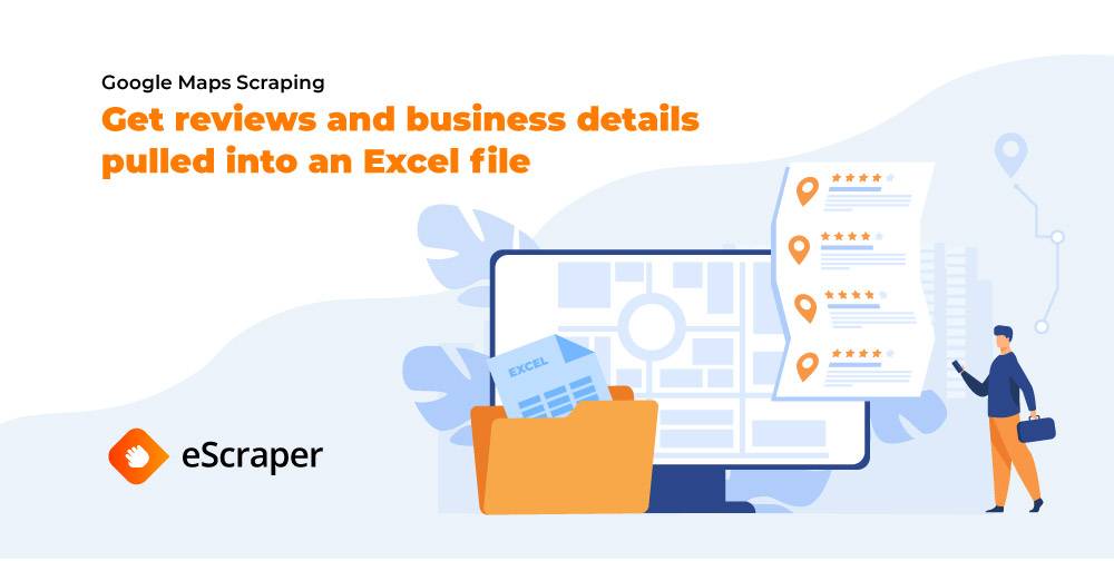 how-to-extract-data-from-google-maps-a-guide-for-non-techs-escraper